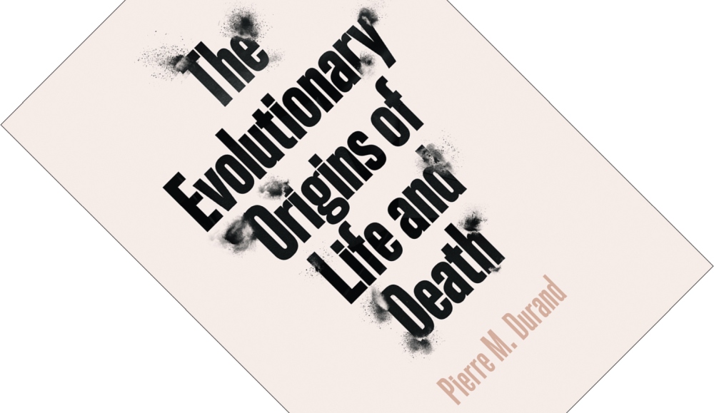 The Evolutionary Origins of Life and Death - 3 Quarks Daily