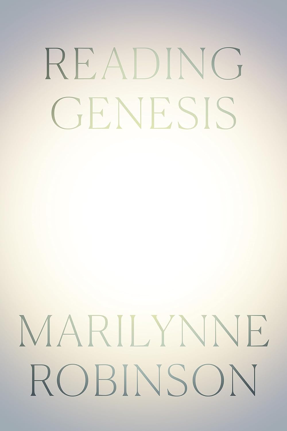 Reading Genesis by Marilynne Robinson - 3 Quarks Daily