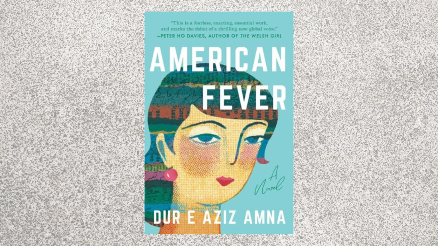 Hunger and Home: A review of Dur e Aziz Amna's American Fever - 3 ...