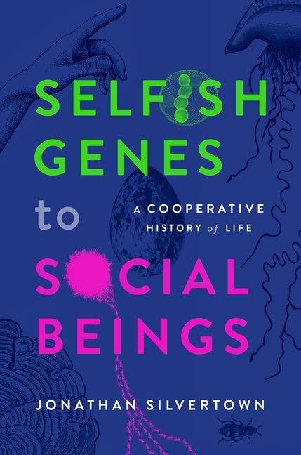 Selfish Genes To Social Beings: A Cooperative History Of Life - 3 ...