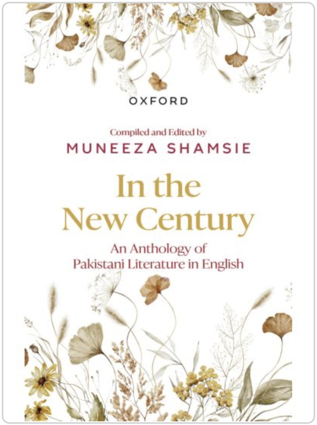 Review of Muneeza Shamsie’s Definitive Anthology of Pakistani Writing ...