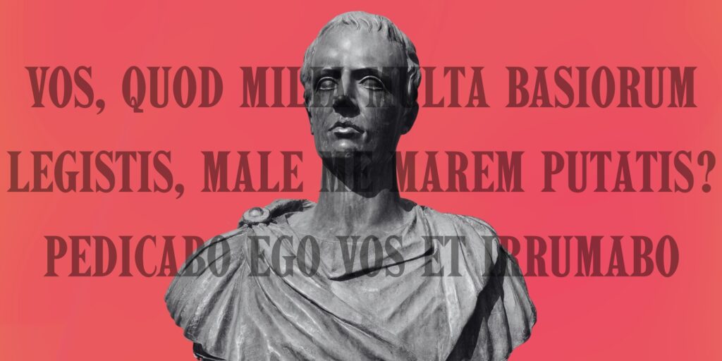 What Happens When Gen Z Encounters Catullus’s Filthiest Poem? - 3 ...