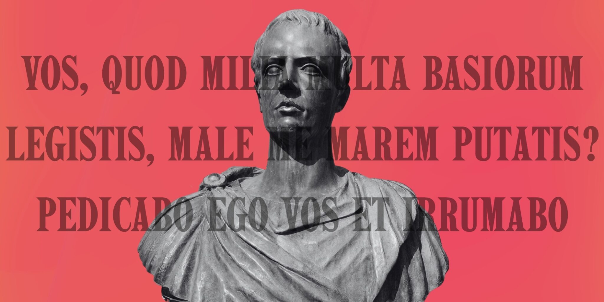 What Happens When Gen Z Encounters Catullus’s Filthiest Poem? - 3 ...