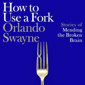 Stories of Mending the Broken Brain - 3 Quarks Daily