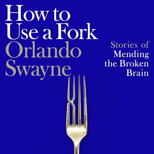 Stories of Mending the Broken Brain - 3 Quarks Daily
